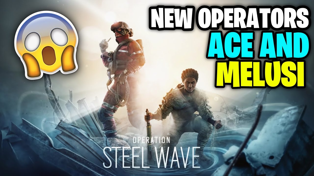 New Operation in Rainbow Six Siege Year 5 Season 2 - Operation Steel ...