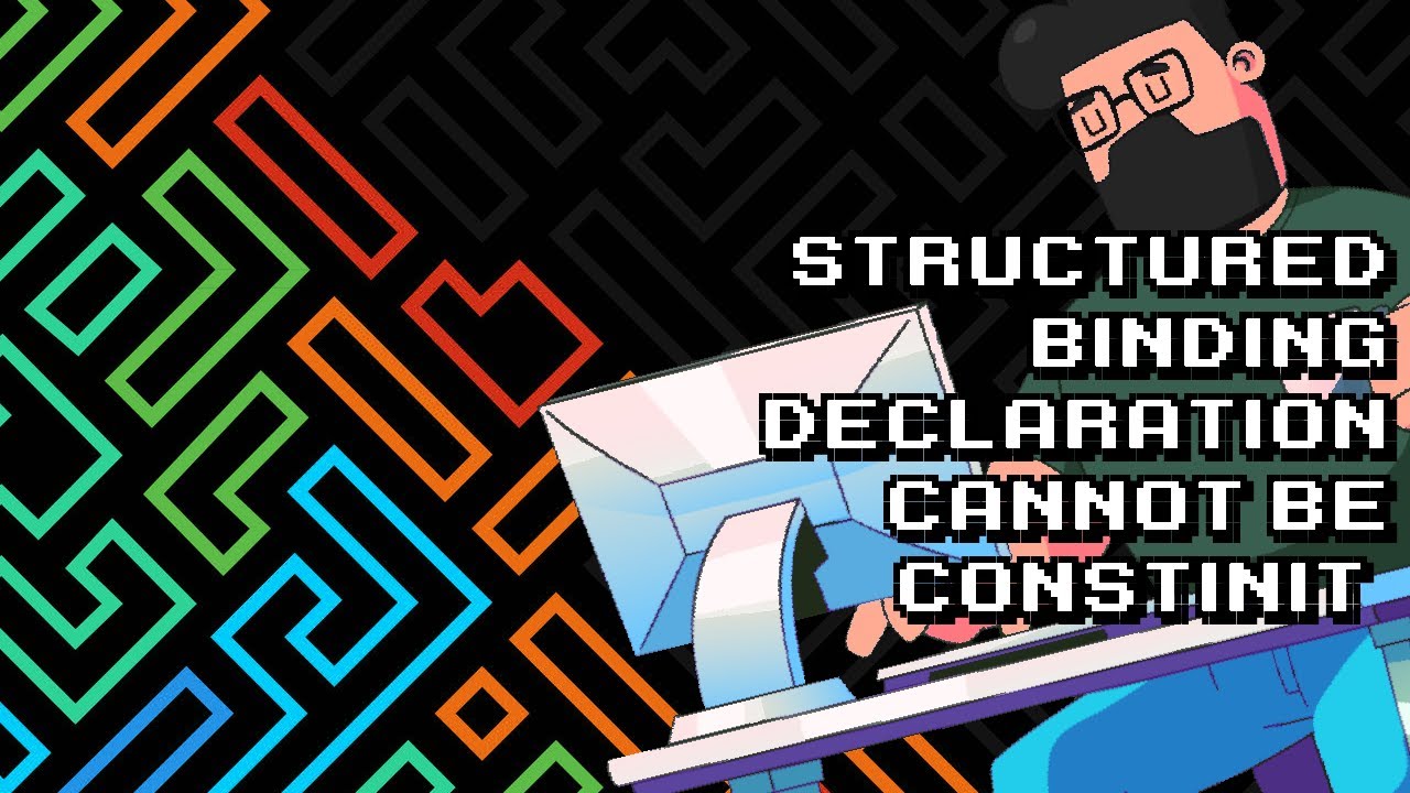 Why Structured Binding Declaration Can't be `constinit`? - YouTube