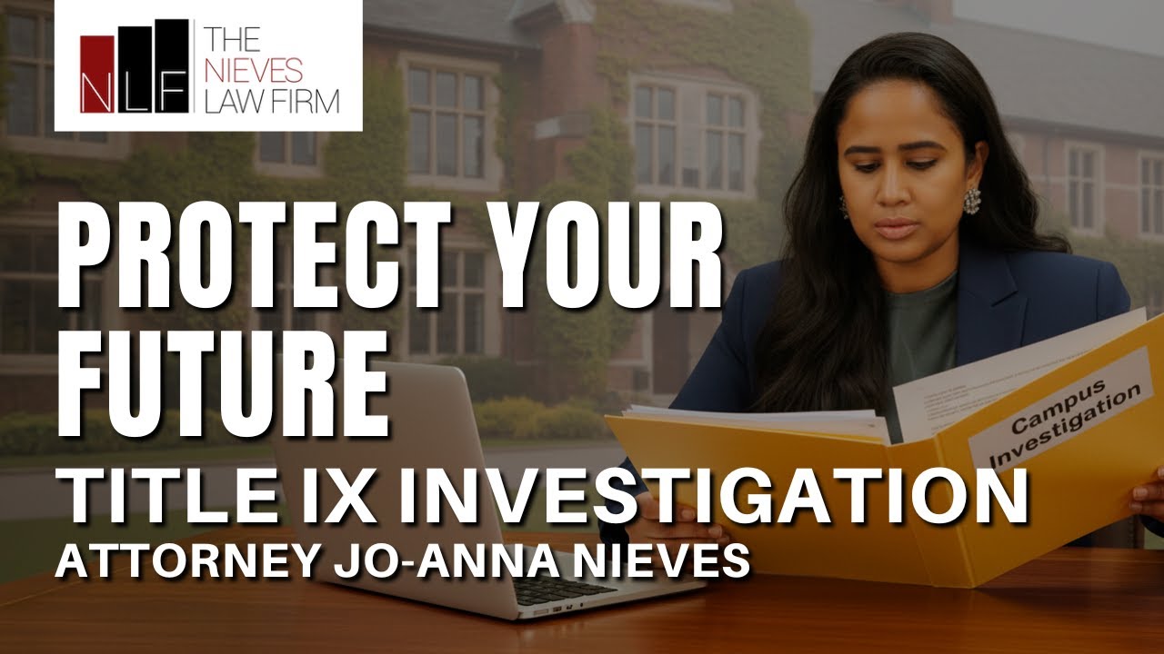 Title IX Investigation in California: Protect Your Future | The Nieves ...