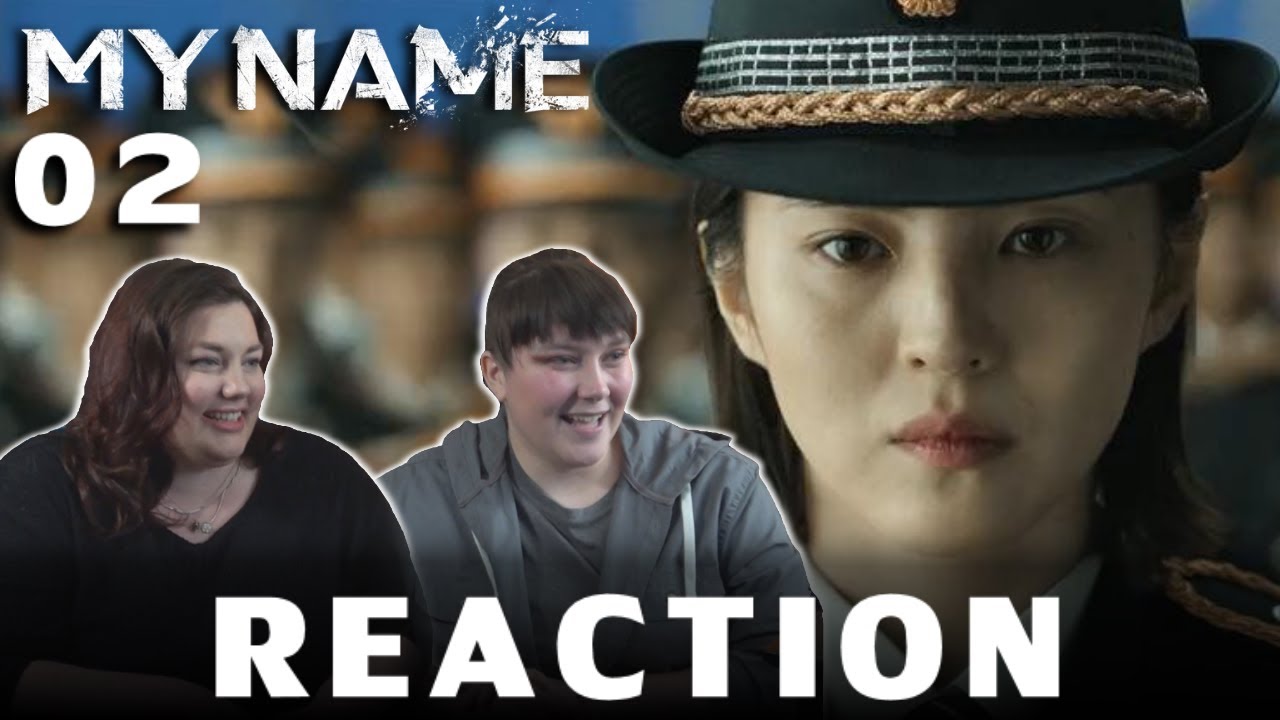 My Name 02 EPISODE 2 reaction - YouTube