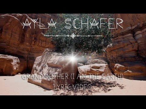Grandmother (I am the Earth) | Lyric Video - Ayla Schafer