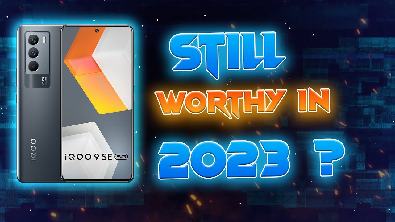 IQOO 9SE STILL WORTHY IN 2023 ?? IQOO 9SE BGMI TEST | IQOO 11 SERIES ...