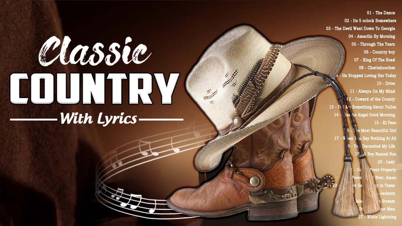 Country Songs Lyrics Best Classic Country Songs With Lyrics Country country-songs-lyrics-best-classic-country-songs-with-lyrics-country