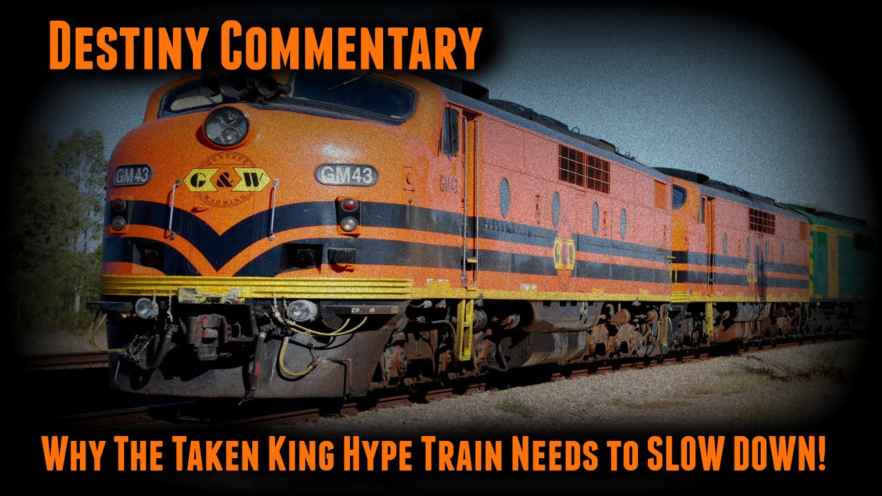 Destiny - Why the Taken King Hype Train Needs to Slow Down!! - YouTube