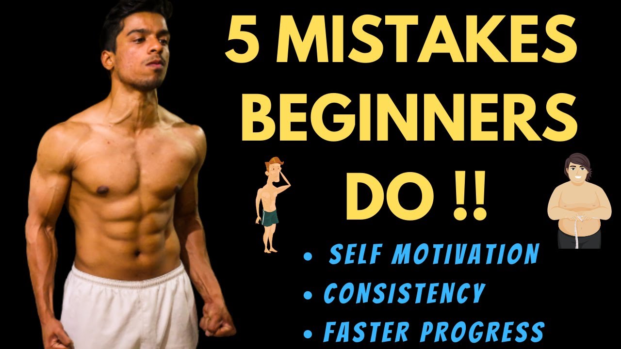 5 Mistakes That Are Slowing Down Your Fitness Progress(Beginners ...