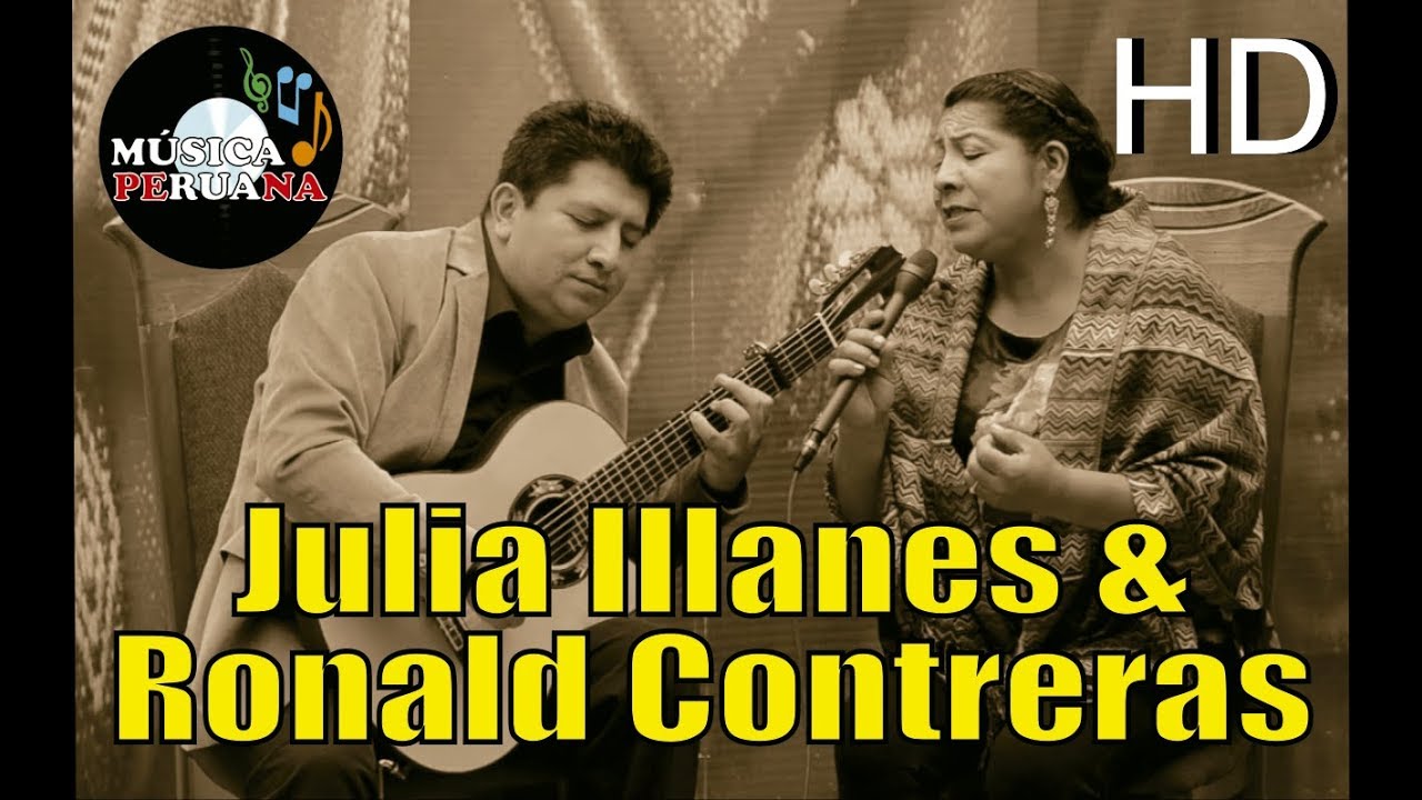 Julia Illanes & Ronald Contreras (Full HD) - Música Peruana (15/Abril ...