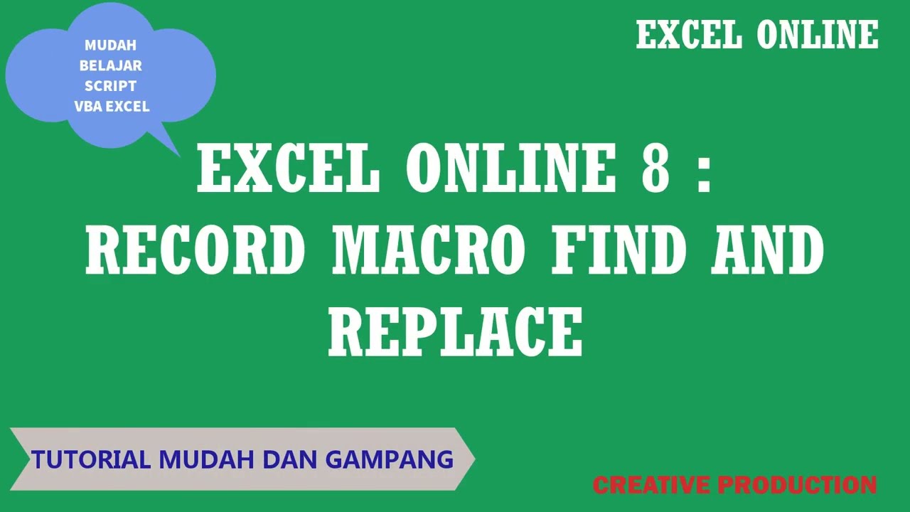 Excel Online 8 Record Macro FIND AND REPLACE Pada Microsoft Excel Caa Mudah Ngoding Macro Excel Online 8 Record Macro FIND AND REPLACE Pada Microsoft Excel Caa Mudah Ngoding Macro