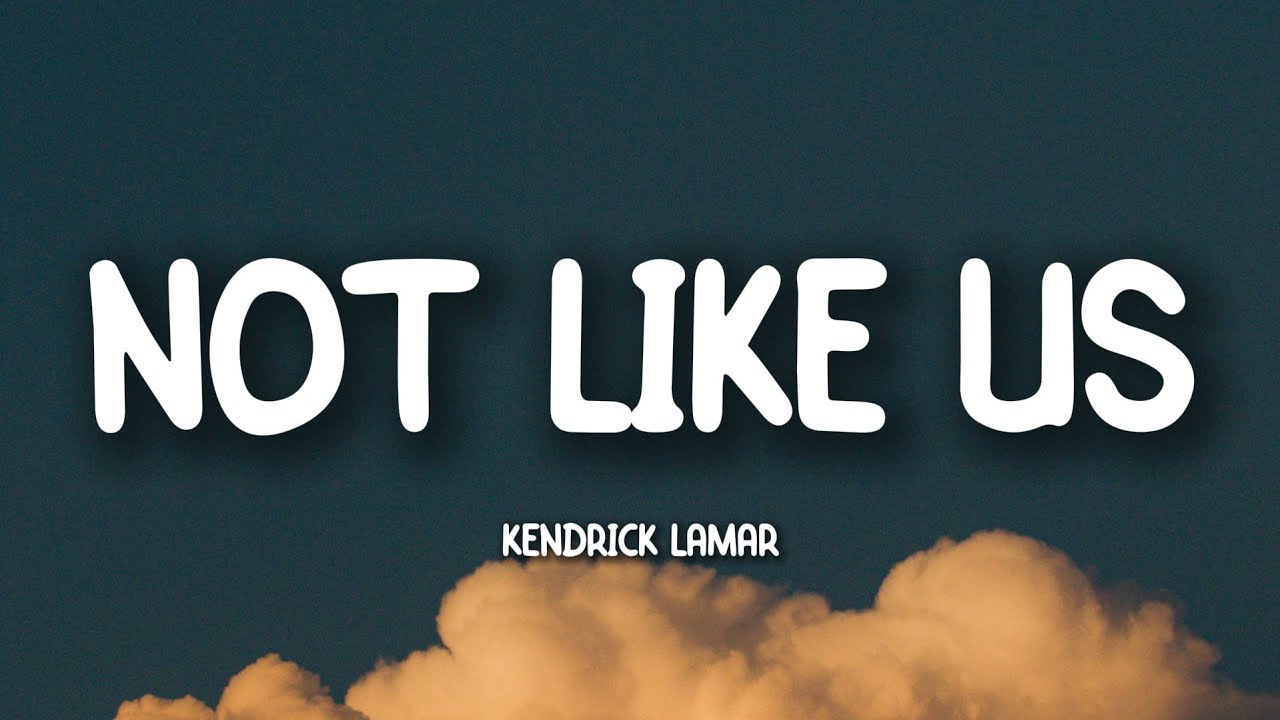 Kendrick Lamar - Not Like Us (Lyrics) - YouTube