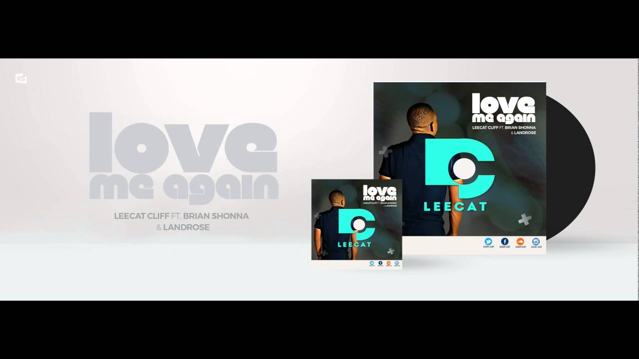Leecat Cliff ft Brian Shonna - Love Me Again (Original Mix) - YouTube