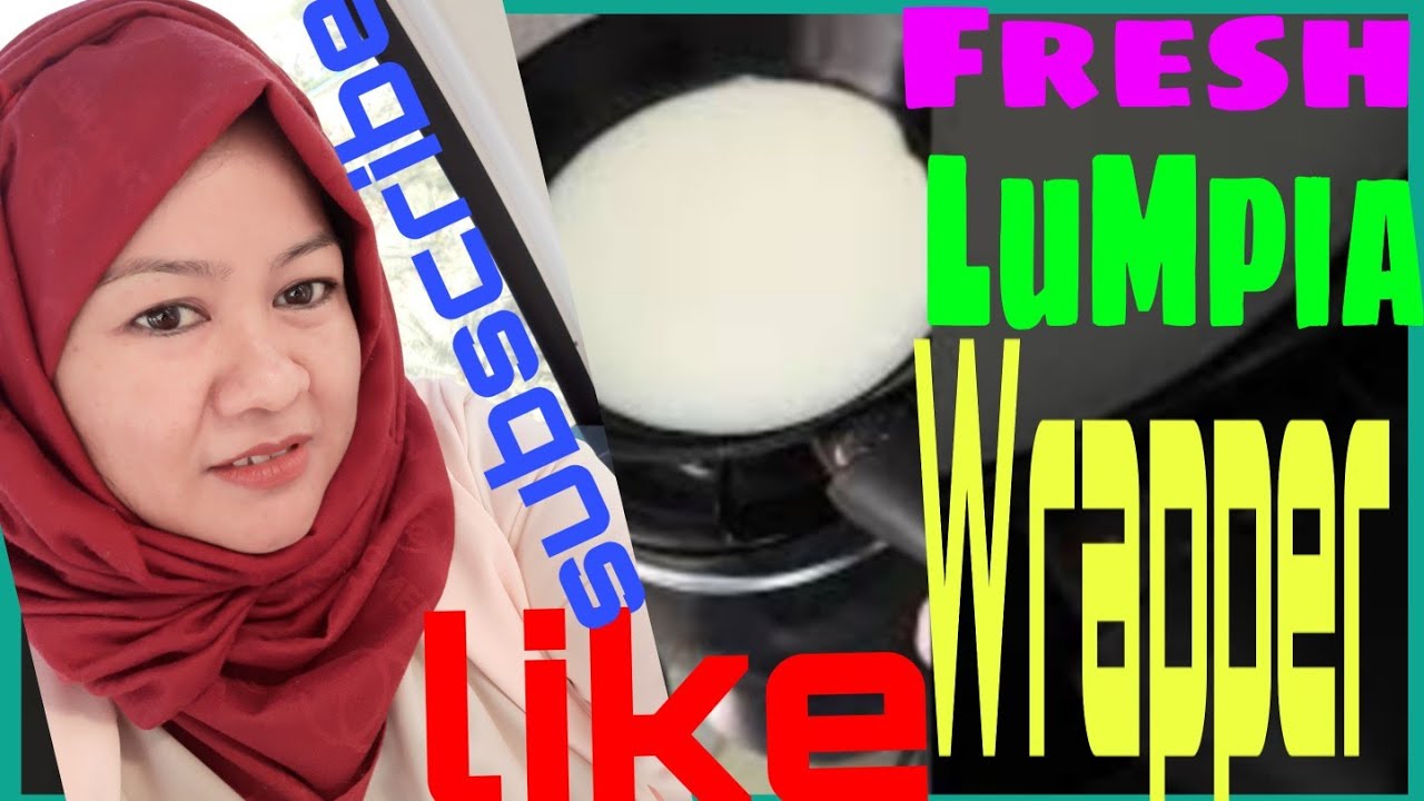 ^HOW to make fresh LuMpia wrapper.^ - YouTube