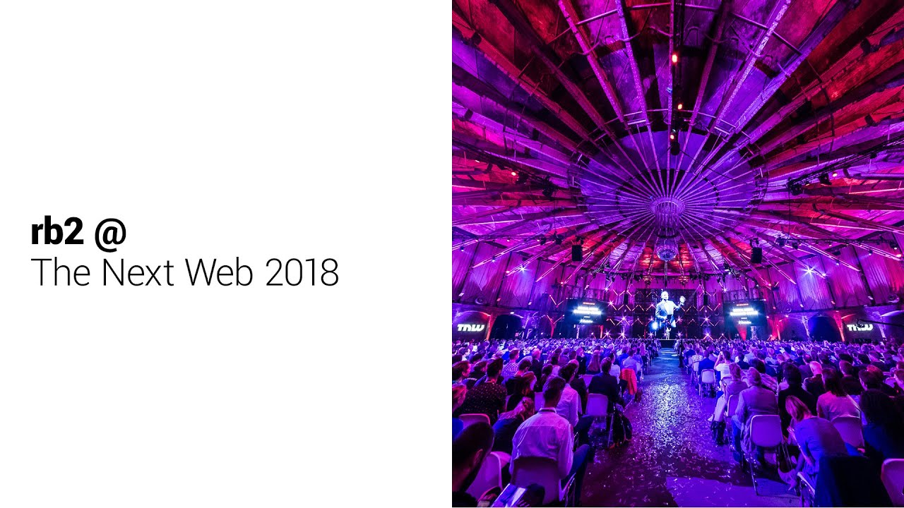 rb2 @ The Next Web Conference 2018 - YouTube
