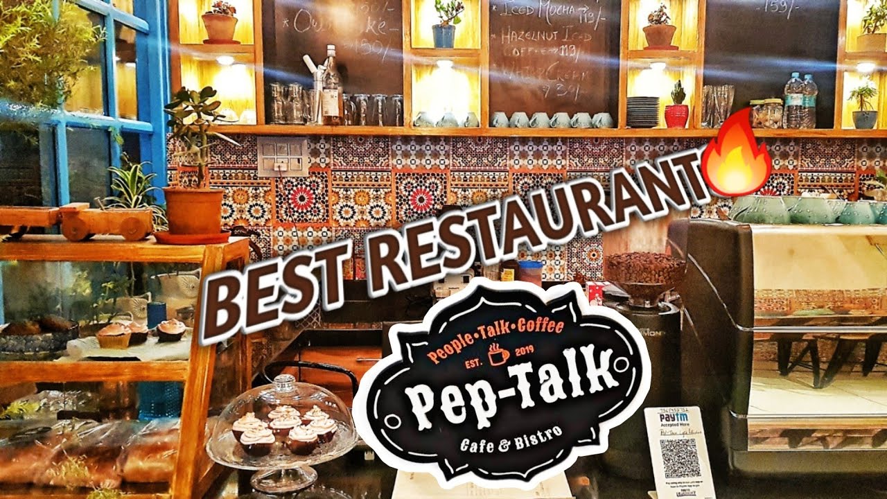 Pep-Talk Cafe & Bistro Best Restaurant in Bikaner - YouTube