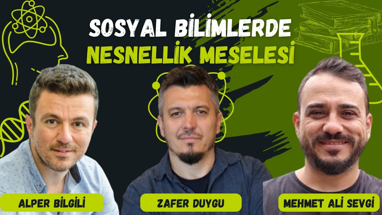 Sosyal Bilimlerde Nesnellik Meselesi - Alper Bilgili, Zafer Duygu ...