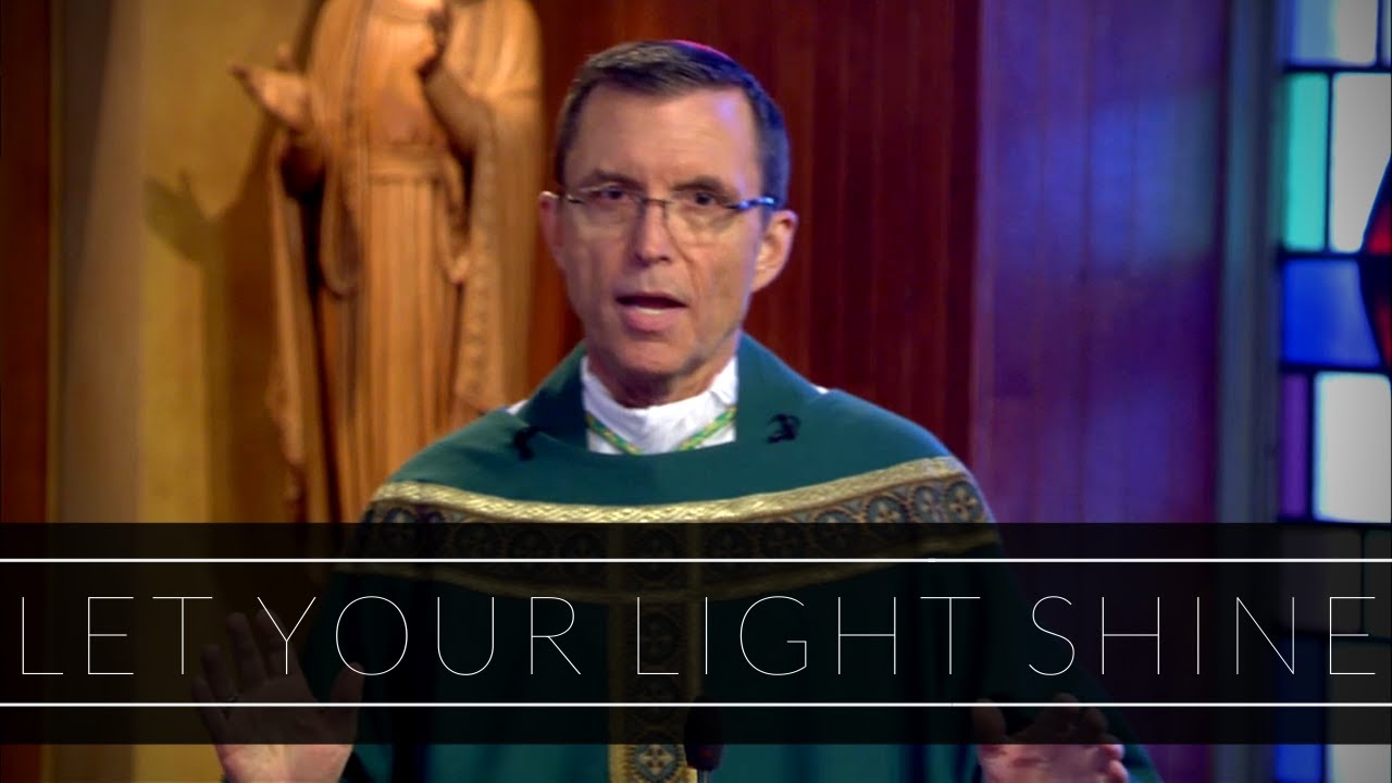 Let Your Light Shine | Homily: Bishop Robert P. Reed - YouTube