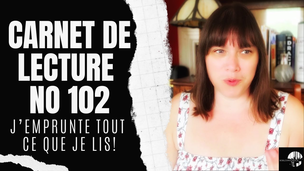 📖 Carnet de lecture no 102 : j’emprunte tout ce que je lis! # ...