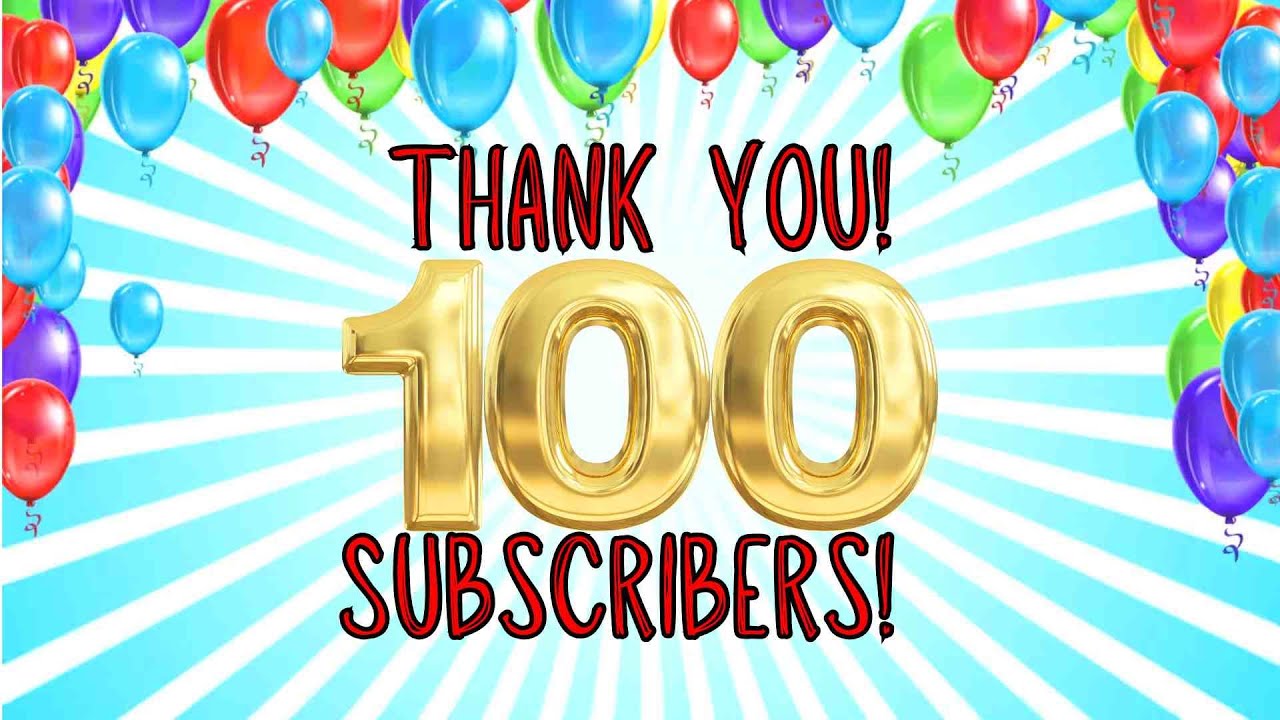 100 subscribers Count celebration! Thank you! - YouTube