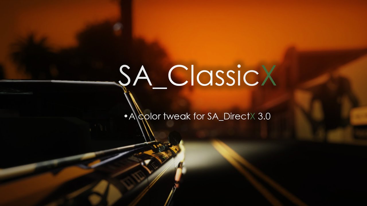 SA_ClassicX - Legacy Colors for SA_DirectX 3.0 - YouTube