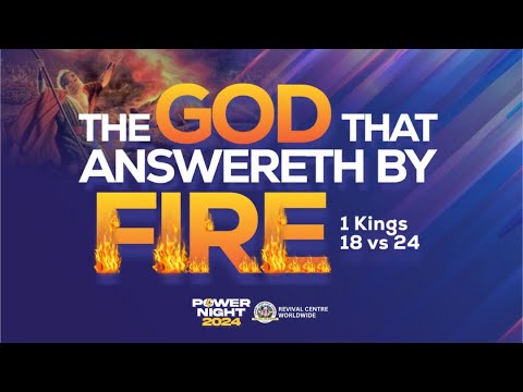 POWER NIGHT PROGRAM (JULY EDITION) || THE GOD THAT ANSWERETH BY FIRE ...