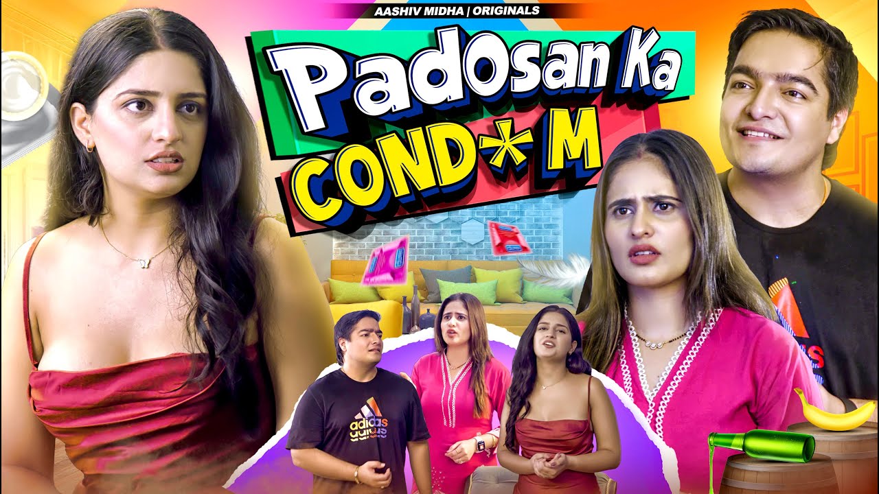 Padosan ka Cond*m | Aashiv Midha - YouTube
