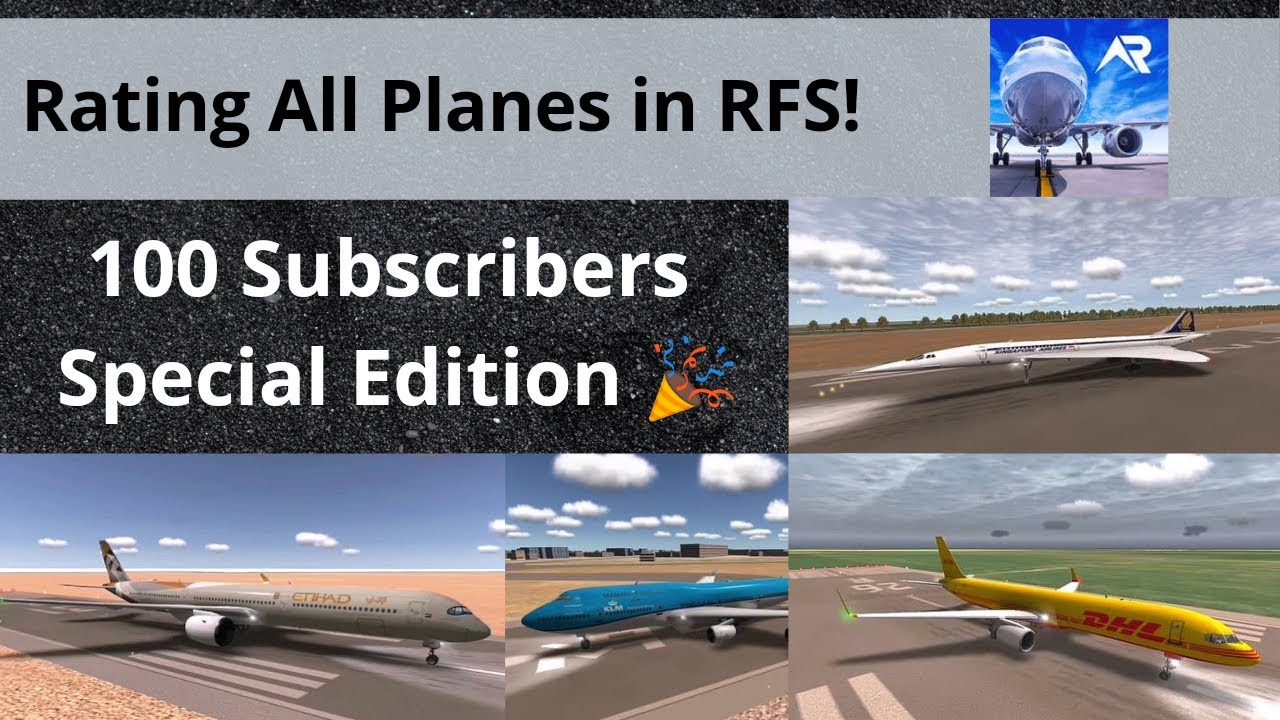 100 Subscribers Special Edition | Rating all planes in RFS - Real ...