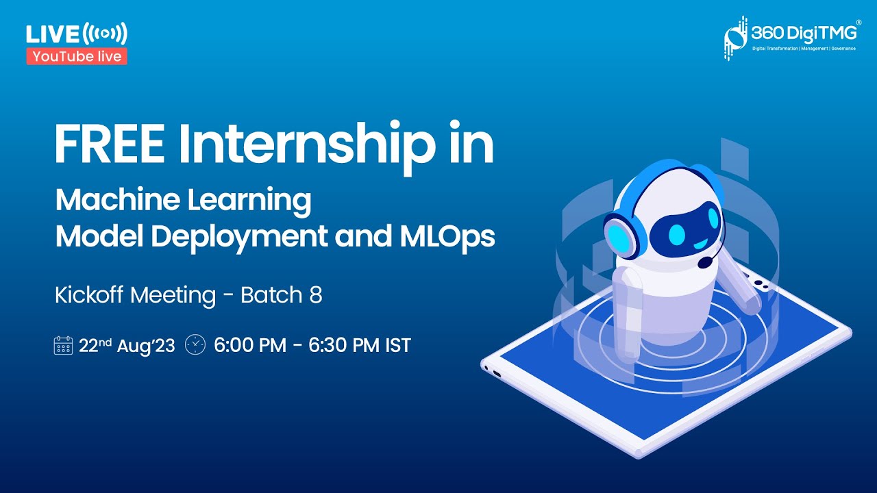 Machine Learning Model Deployment and MLOps Internship | Batch 8 | 360DigiTMG - YouTube