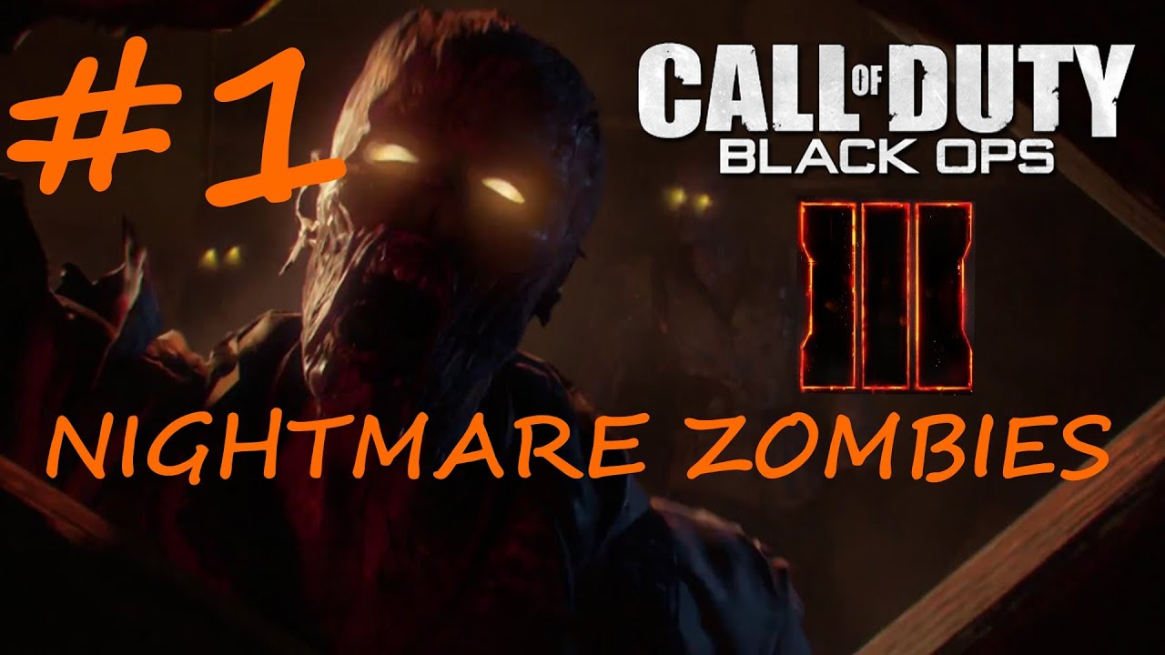 Call of Duty Black Ops 3 Zombie Nightmare Gameplay #1 - YouTube