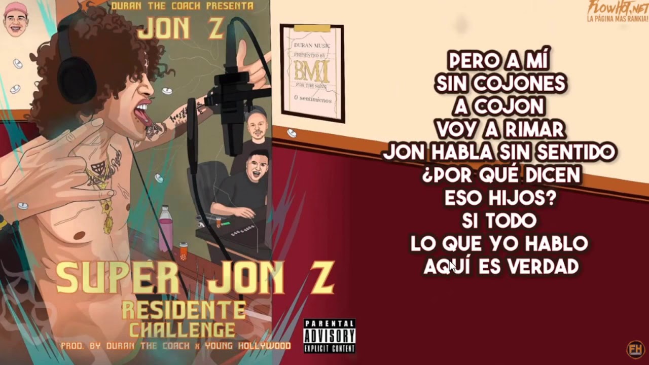 RESIDENTE CHALLENGE - SUPER JON Z (LETRA) - YouTube