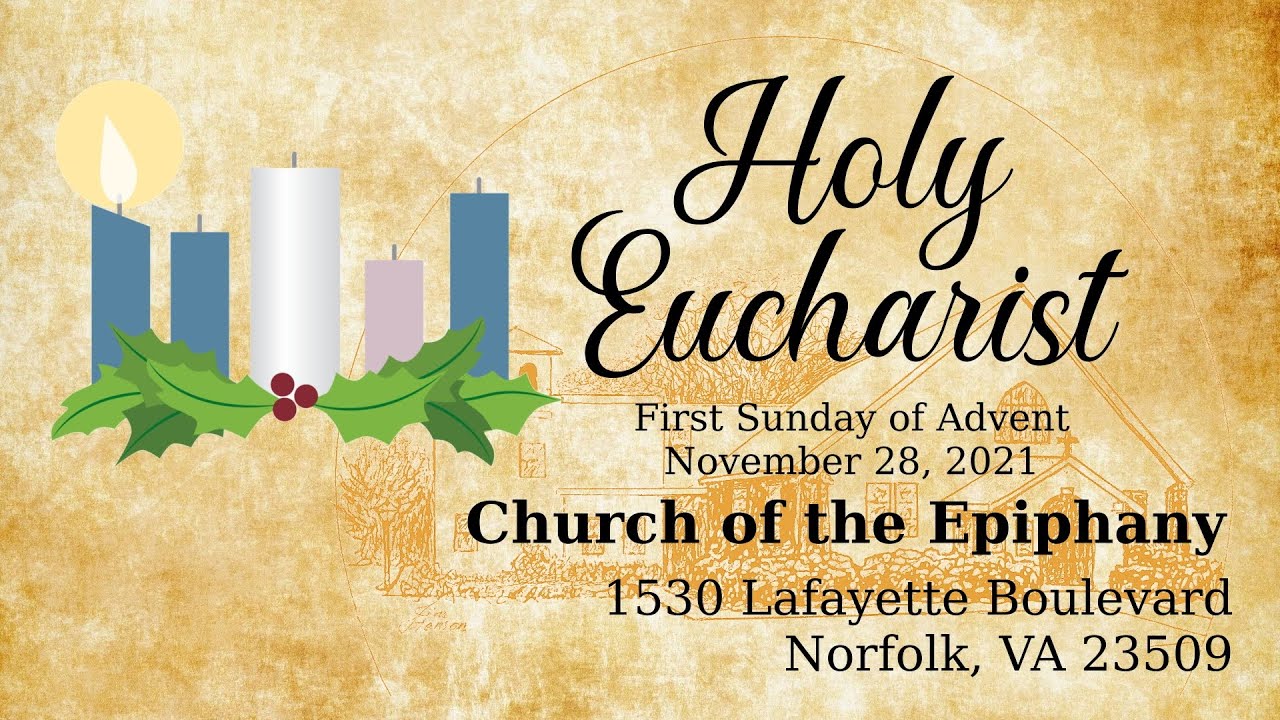 Holy Eucharist, First Sunday of Advent - November 28, 2021 - YouTube