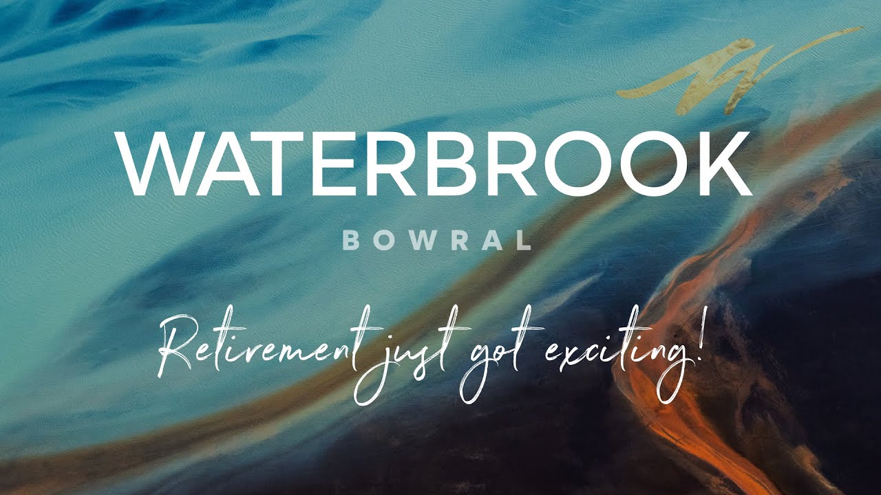 Waterbrook launches Waterbrook Bowral – Retirement just got exciting ...