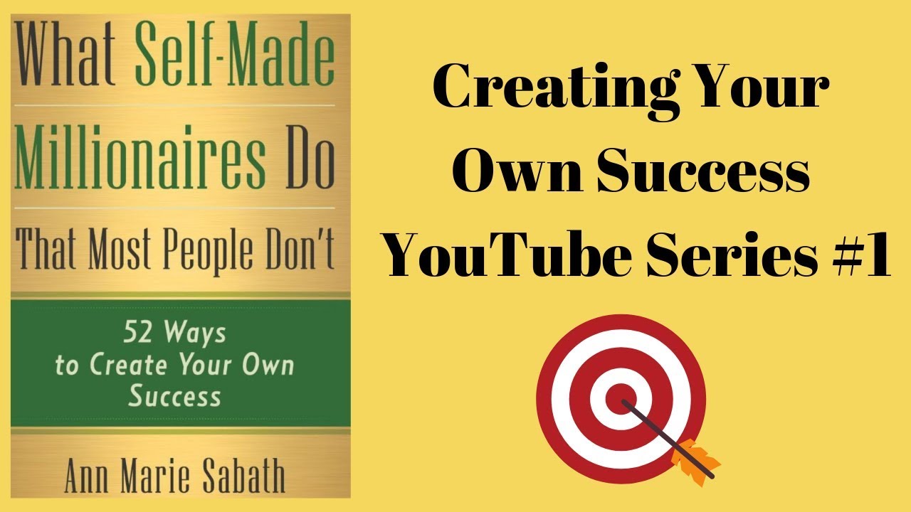 Creating Your Own Success Series #1 - YouTube