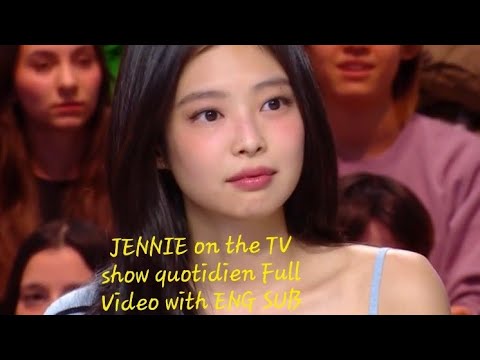 [ENG SUB] JENNIE on the French TV Show “Quotidien” Full Video #Jennie #제니 #mantra #Zen # ...