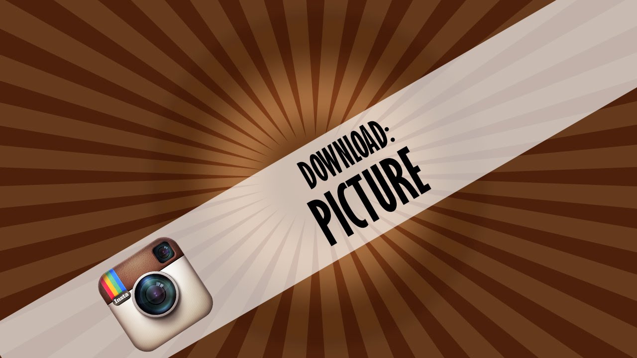 How To Download Picture From Instagram YouTube how-to-download-picture-from-instagram-youtube