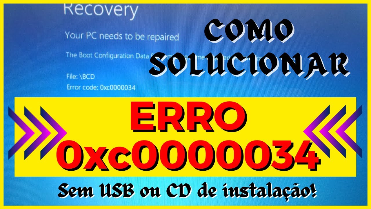 Erro 0xc0000034 - Como Solucionar Sem USB ou CD de Instalação! - YouTube