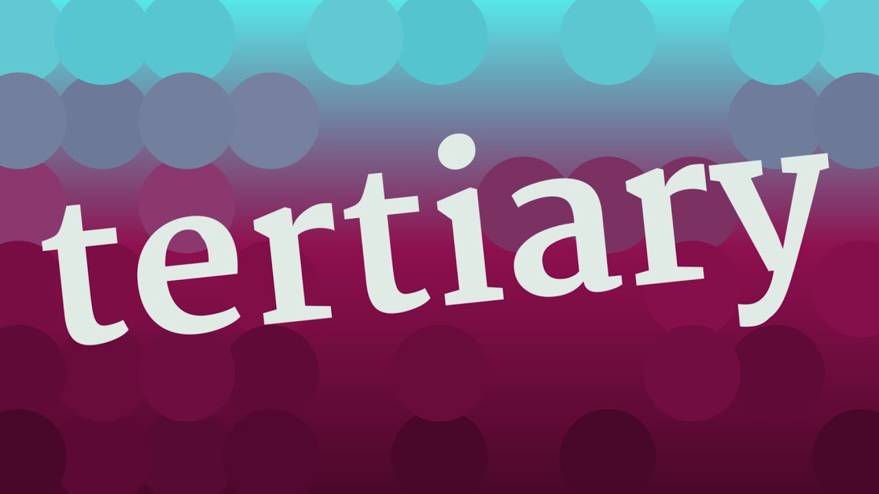 TERTIARY pronunciation • How to pronounce TERTIARY - YouTube