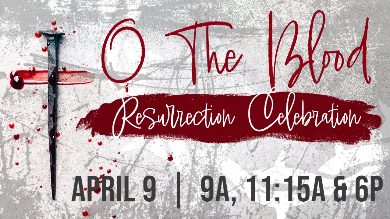 O The Blood | Resurrection Sunday Service - YouTube