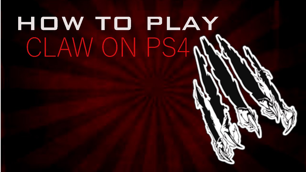 How To Play Claw On PS4 - YouTube