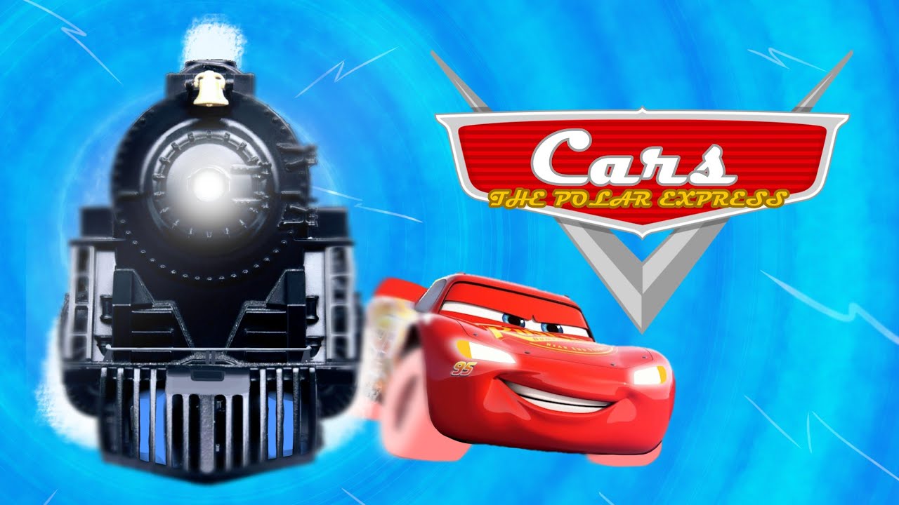 Cars : The Polar Express - YouTube