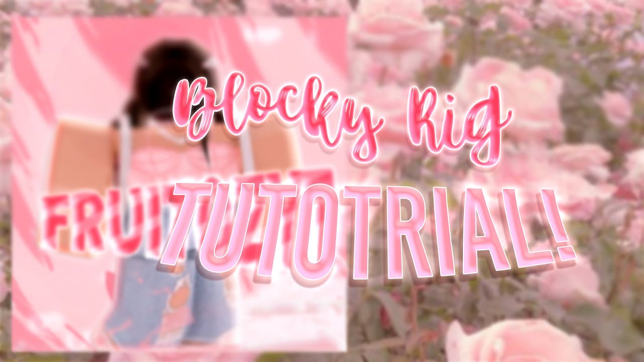 Making a blocky rig TUTORIAL (Time-lapse) - YouTube