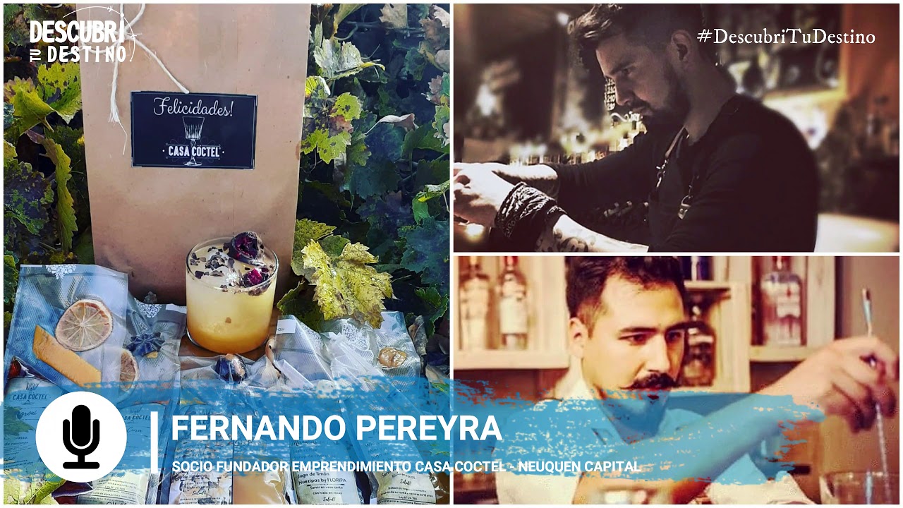 Entrevista Fernando Pereyra Emprendimiento Casa Coctel Neuquén - YouTube