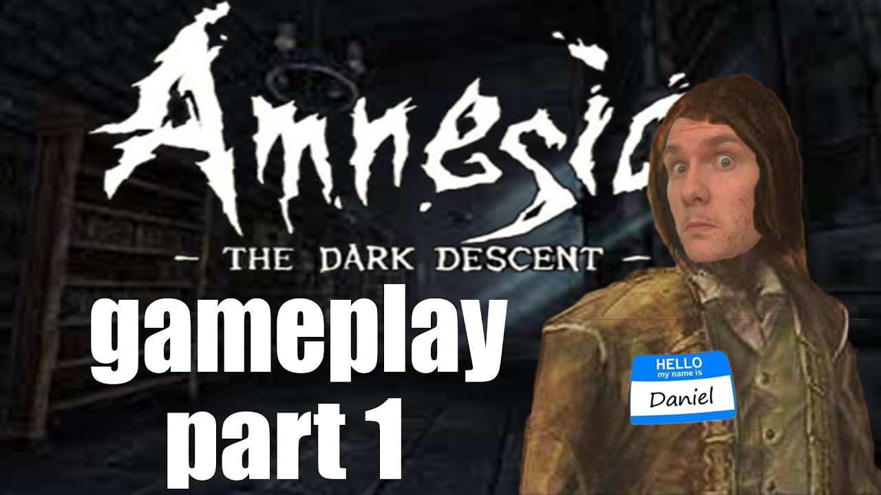 I AM DANIEL! (AMNESIA Part 1) - YouTube