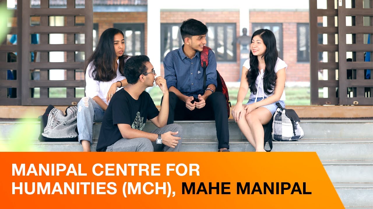 Manipal Centre for Humanities (MCH), MAHE Manipal - YouTube