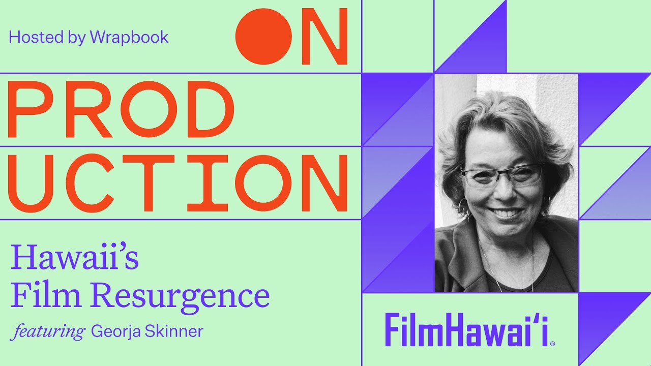 On Production: Georja Skinner on Hawaii’s Film Resurgence - YouTube Music