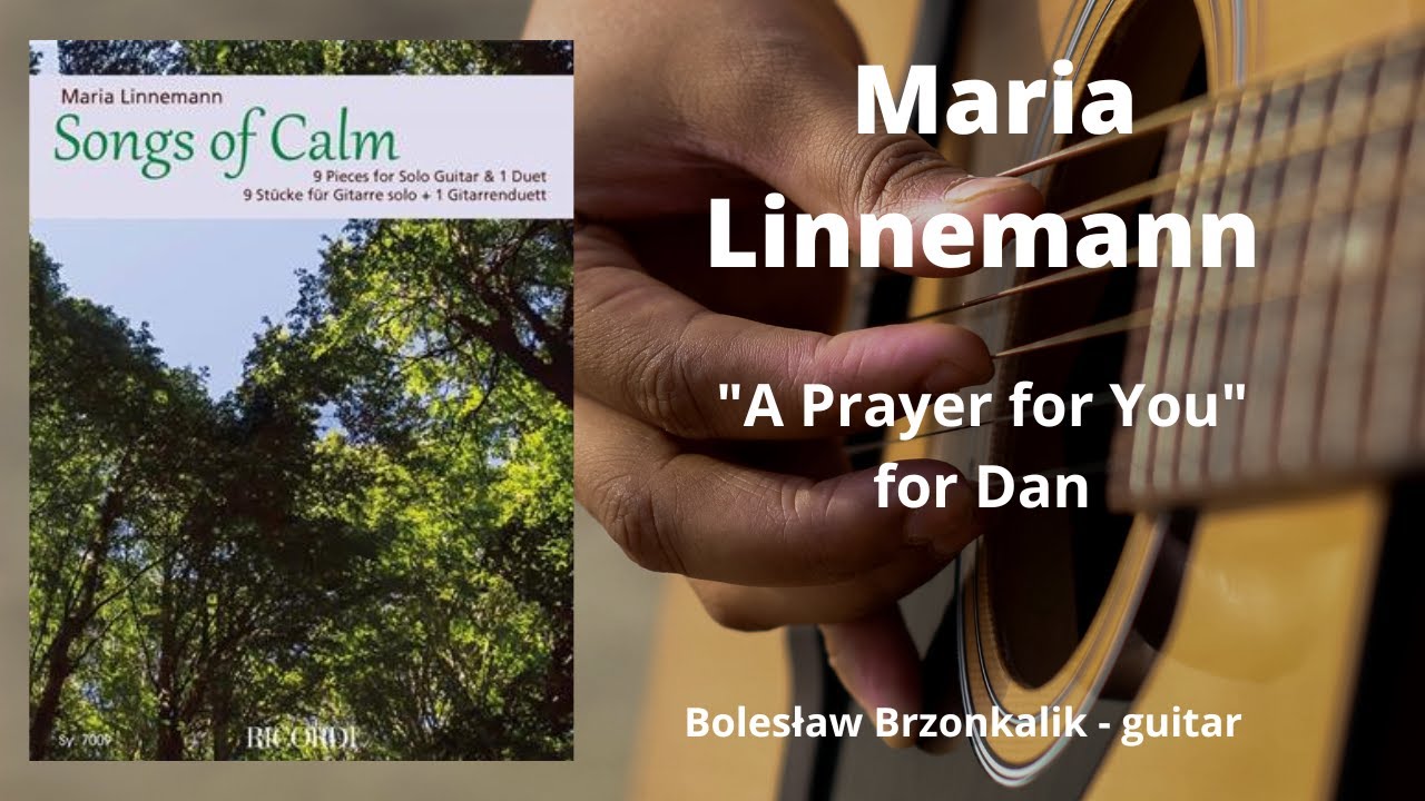 Maria Linnemann - "A Prayer for You" (for Dan) - YouTube