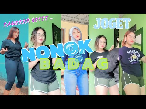 JOGET NONOK BADAG PART 1