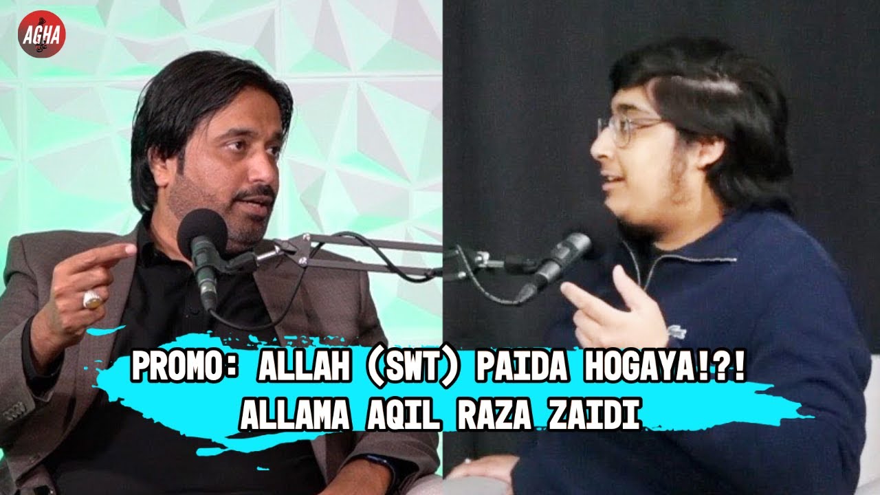 TOMORROW ON THE AGHA PODCAST ... ALLAMA AQIL RAZA ZAIDI - YouTube