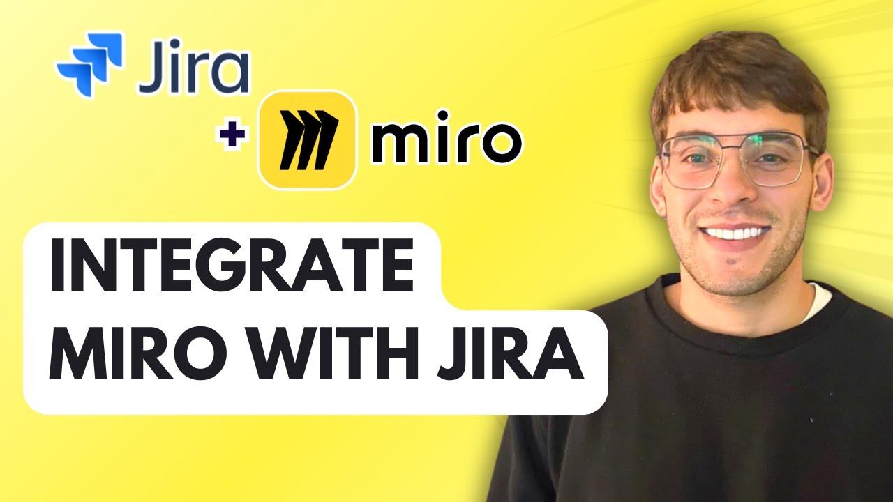 How to Integrate Miro with Jira [2026 Full Guide] - YouTube