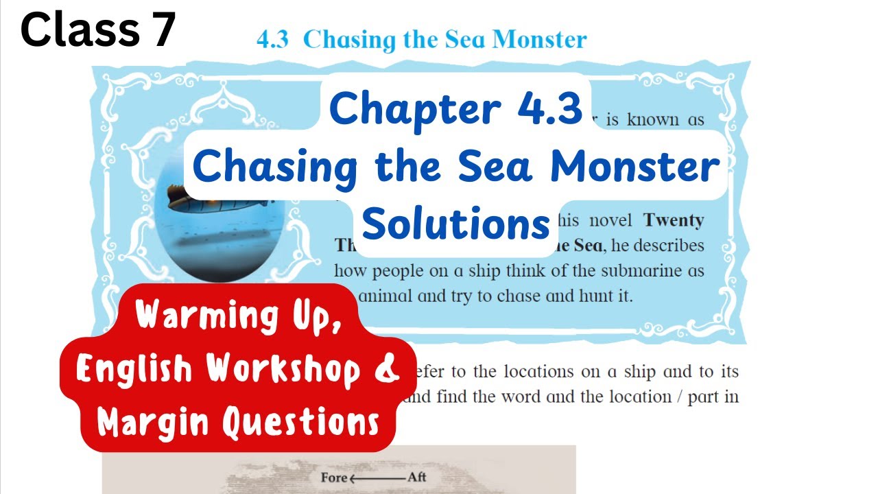 Chasing the Sea Monster | English Workshop I Chapter 4.3 | Class 7 ...