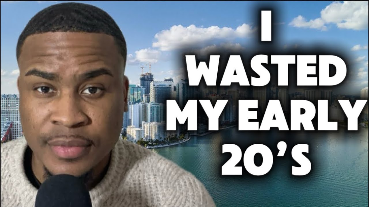 I Wasted My Early 20’s - YouTube