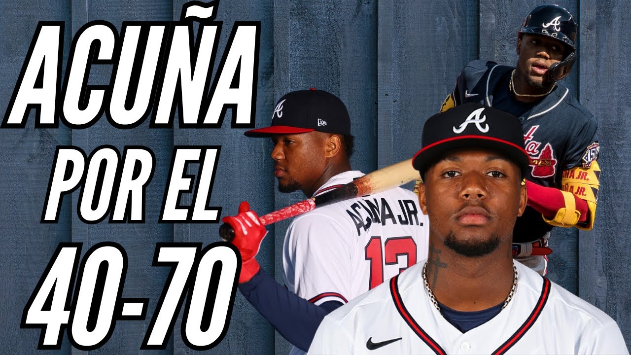 MLB: RONALD ACUÑA JR Y SUS CHANCES DE LOGRAR 40 HOME RUNS Y 70 BASES ...