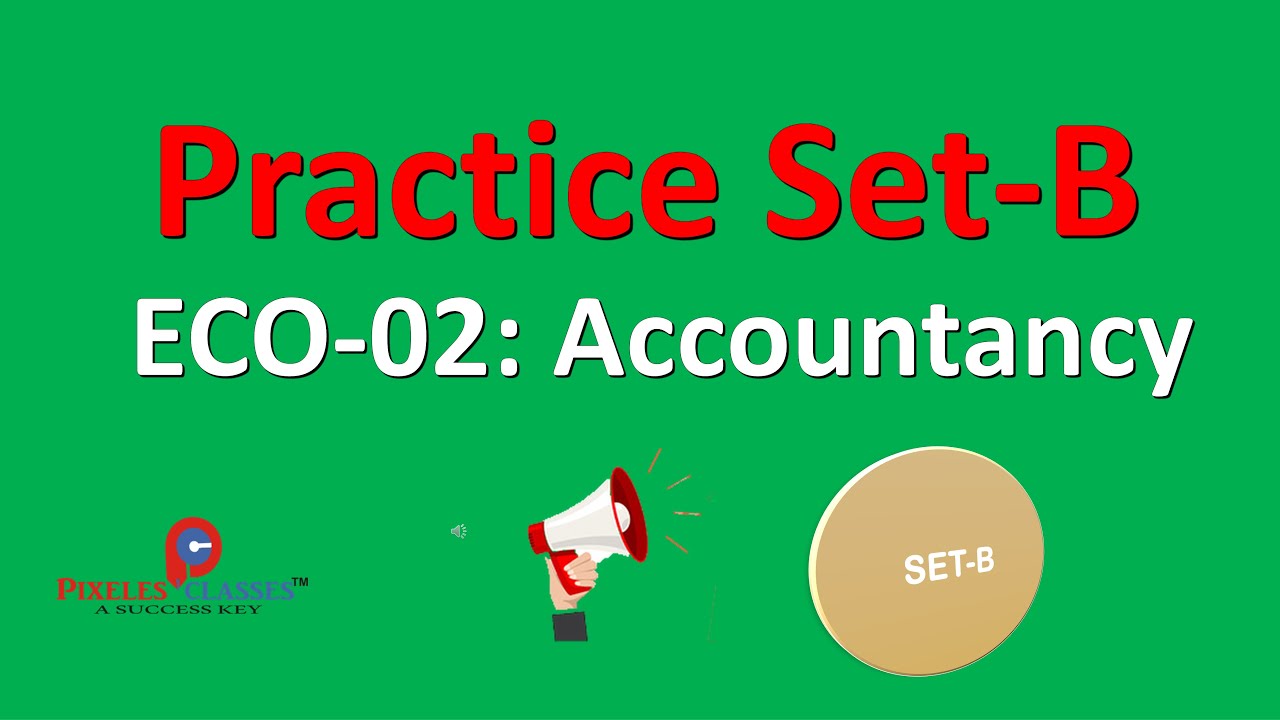 Eco-02: Accountancy practice question for ignou exam| important ...
